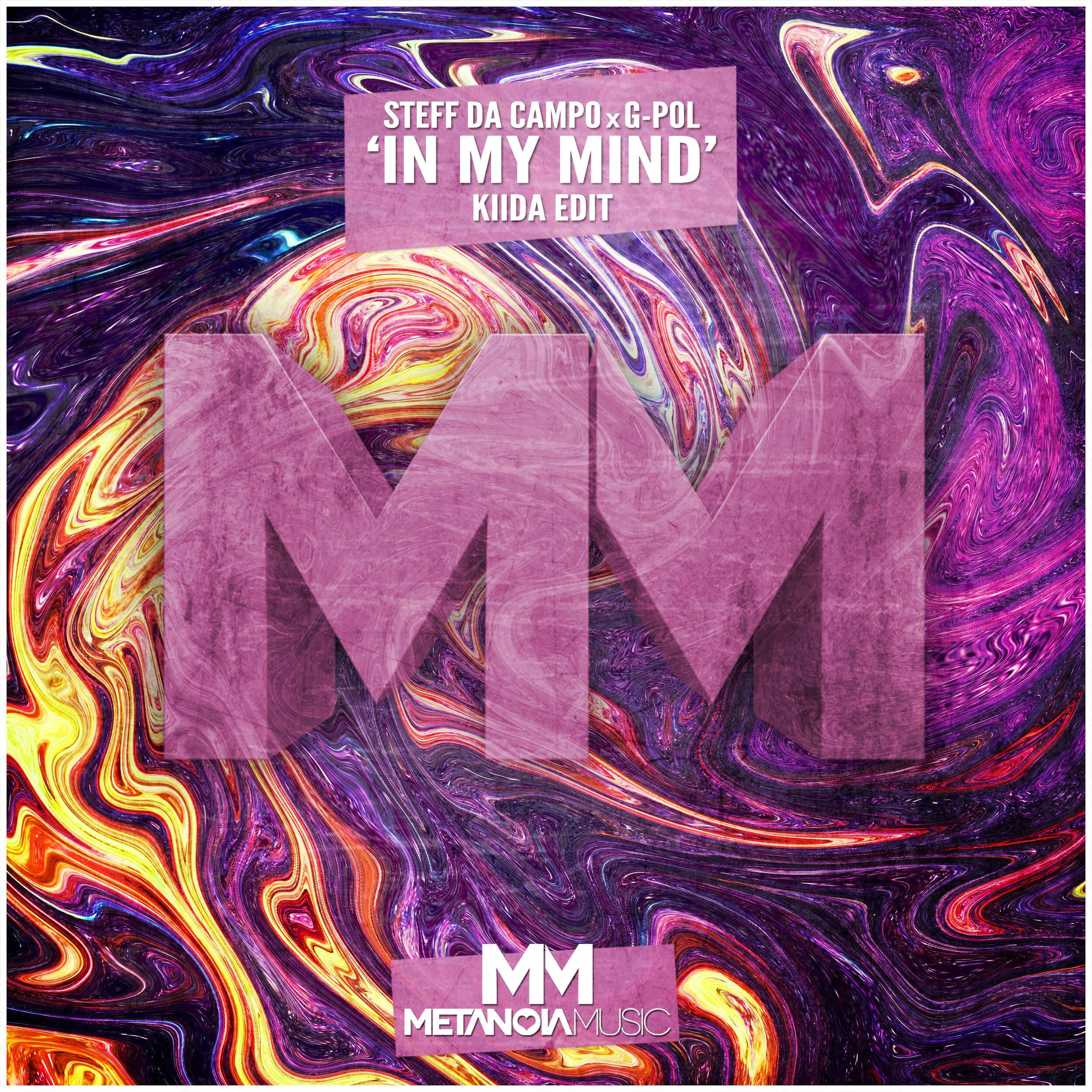 In My Mind (KIIDA Edit) By Steff Da Campo X G-Pol