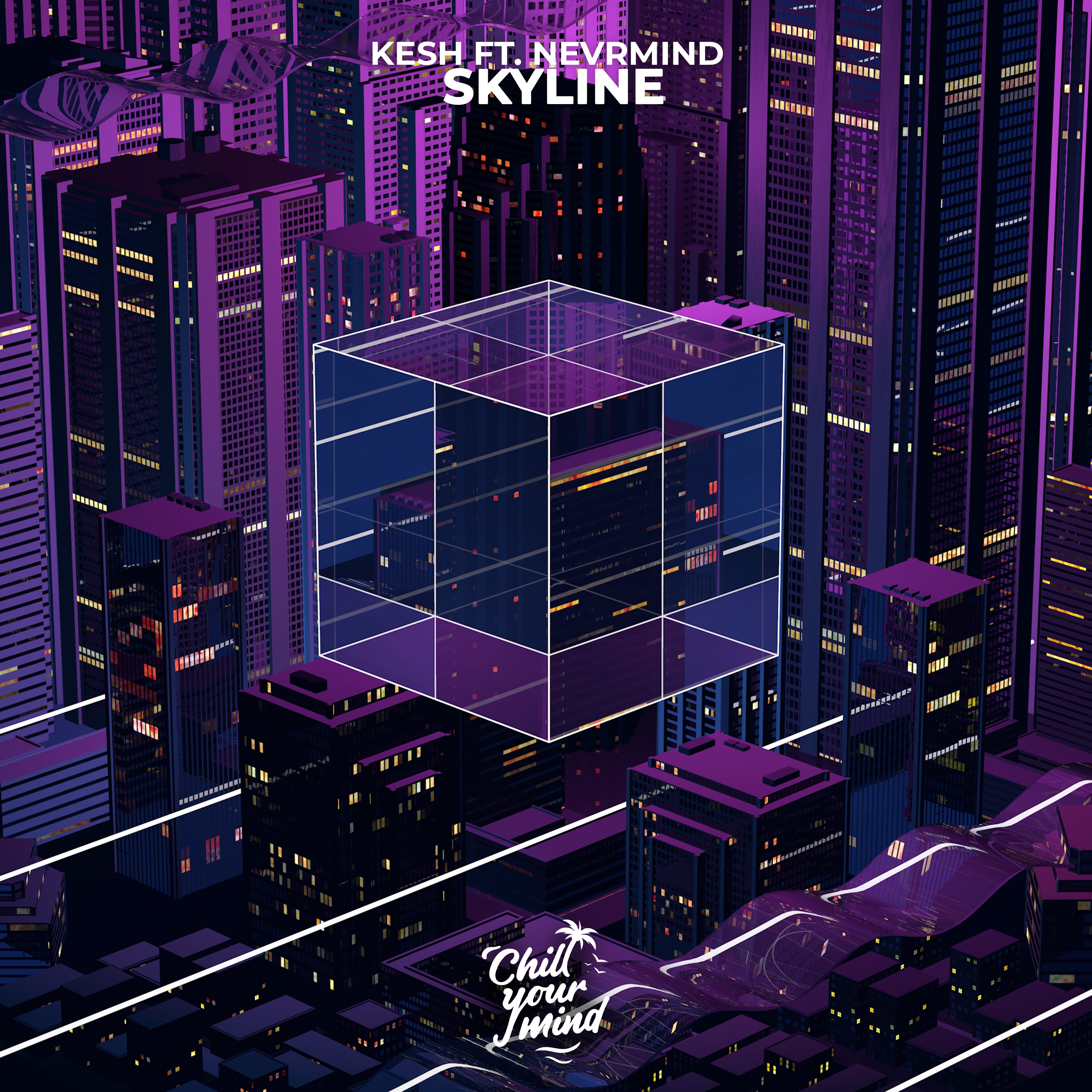 Skyline (ft. Nevrmind) By KESH