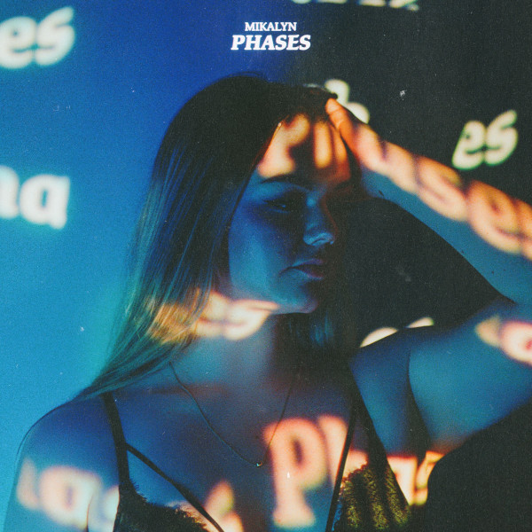 Phases By Mikalyn